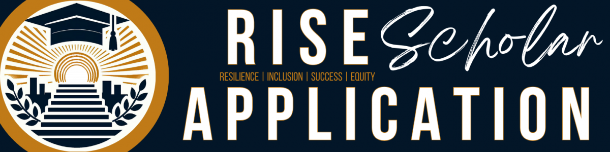 RISE Scholar Application | Center for Access & Postsecondary Success